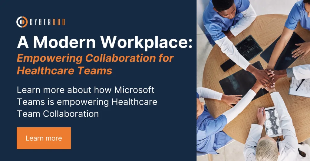 A Modern Workplace: Empowering Collaboration for Healthcare Teams ...