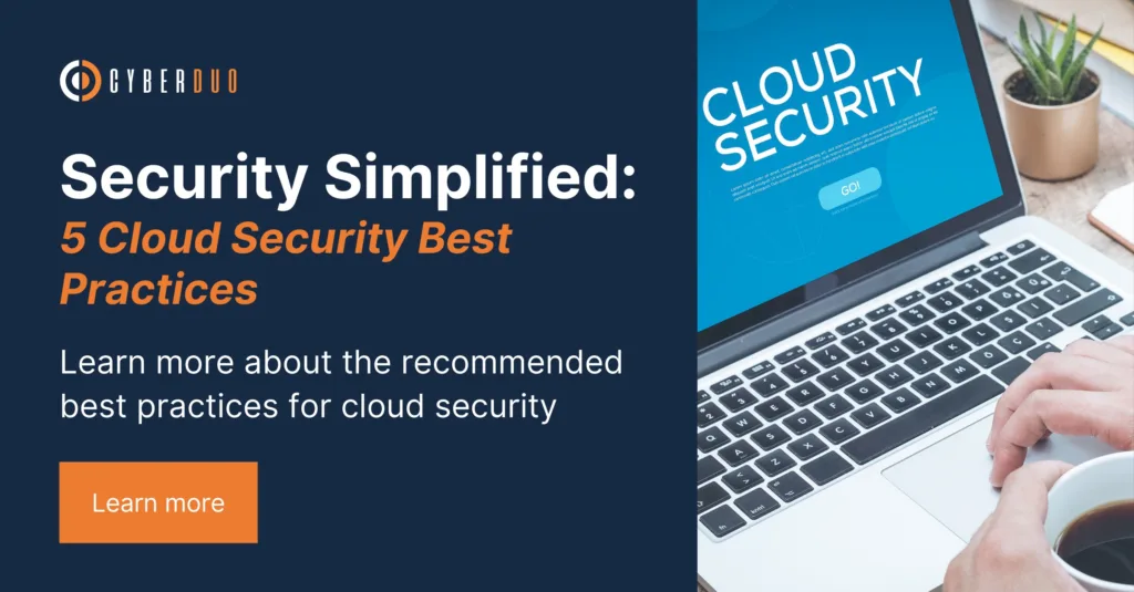 Security Simplified: 5 Cloud Security Best Practices - CyberDuo