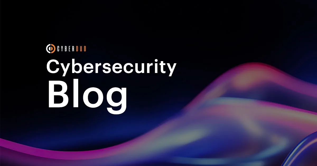 Cybersecurity Blog: Insights & Updates - CyberDuo