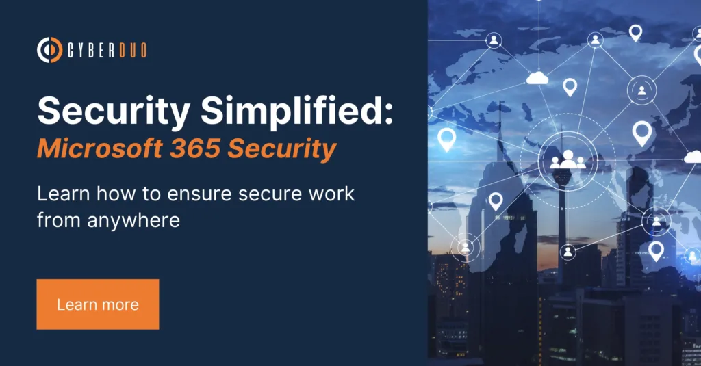 Security Simplified: Microsoft 365 Security - CyberDuo
